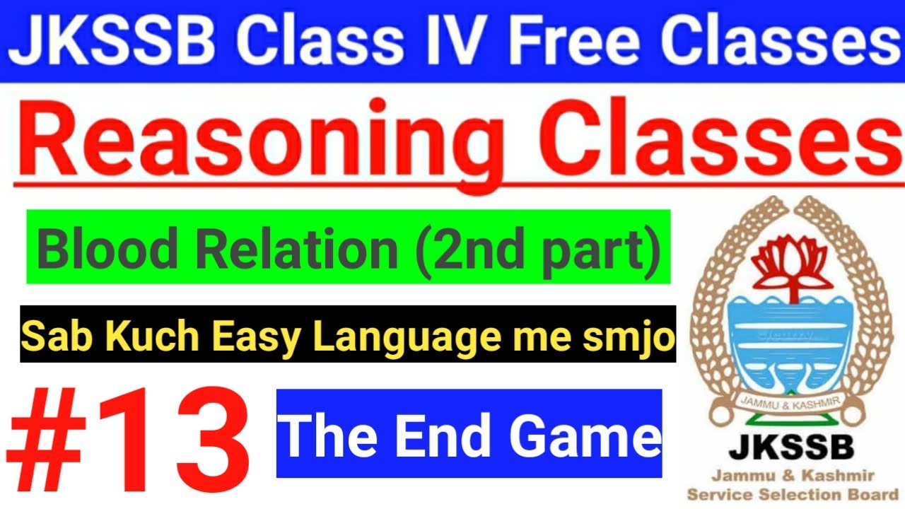 #13 Blood Relation, The End Game || JKSSB Class IV Vacancy Free Classes ...