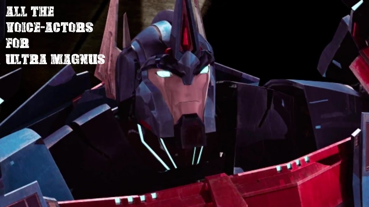 All The Voice-Actors For Ultra Magnus - YouTube