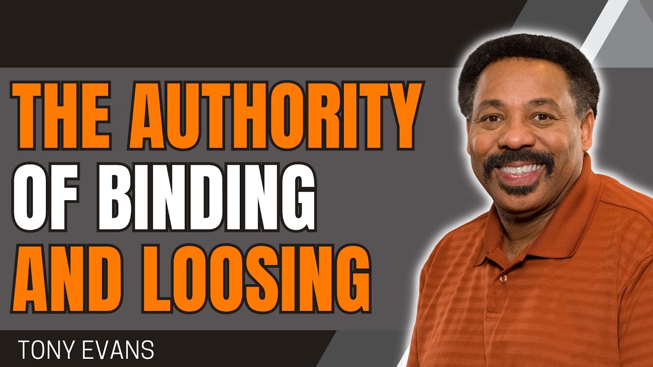 Magic Life - The Authority of Binding and Loosing - Tony Evans 2023 ...