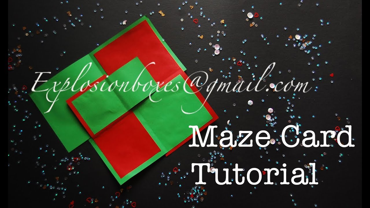 TUTORIAL - Maze Card for Explosion Box|Multifold Greeting Card for ...