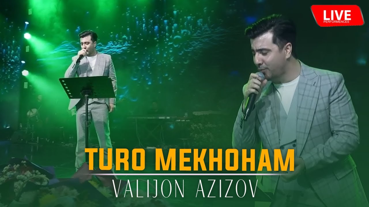 Valijon Azizov - Turo Mekhoham ( Live Performance 2023) - YouTube