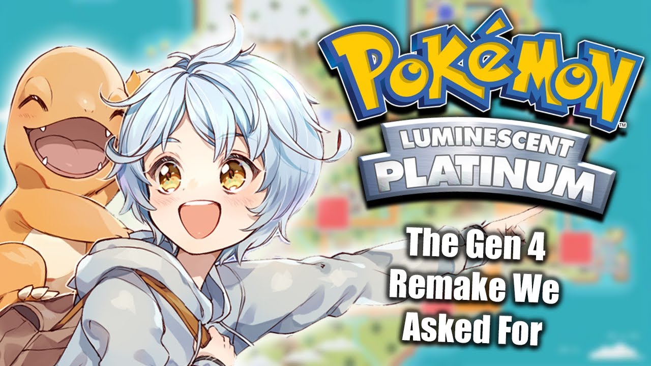 The Gen 4 Remake We Asked For | Pokemon Luminescent Platinum - YouTube