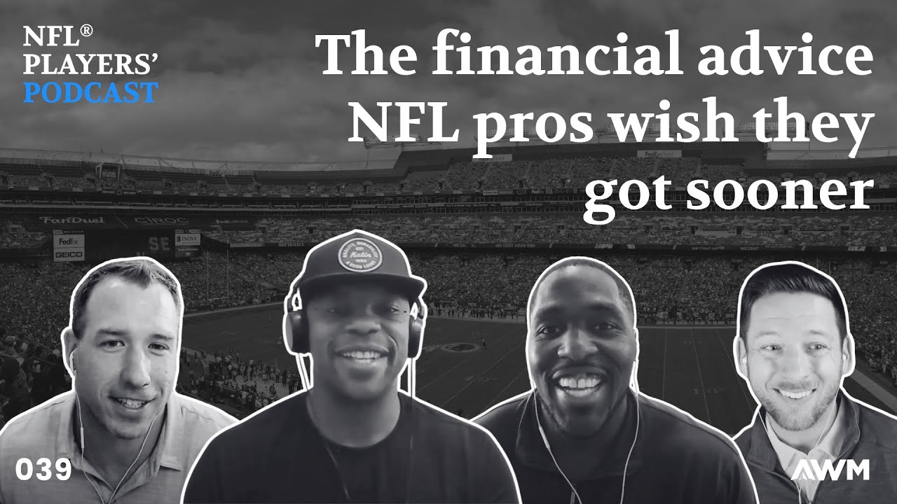 The Financial Advice NFL Pros Wish They Got Sooner | NFL Players ...