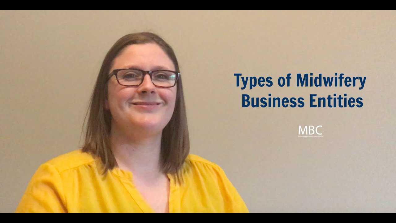 TYPES OF MIDWIFERY BUSINESS ENTITIES - YouTube