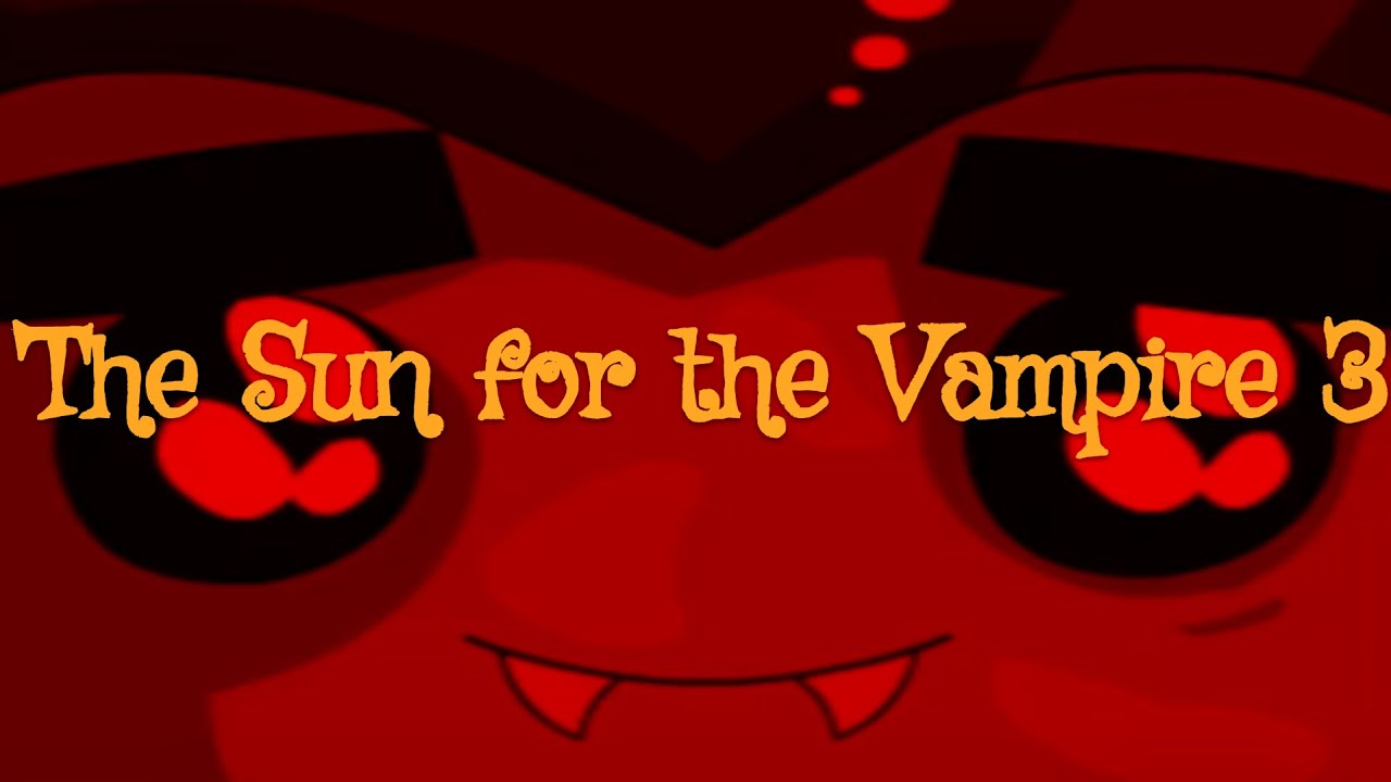 The Sun for the Vampire 3: The Stakes have Never been Higher...Finale ...