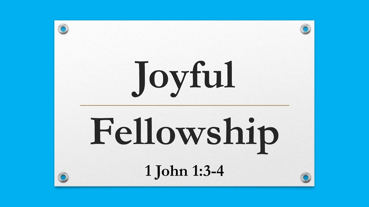 5.4.14 AM | Joyful Fellowship Part 1 - Pastor John Forsee - YouTube