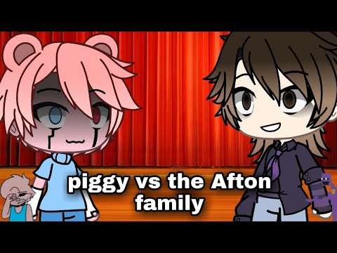 Piggy vs The Afton family||GL||singing battle
