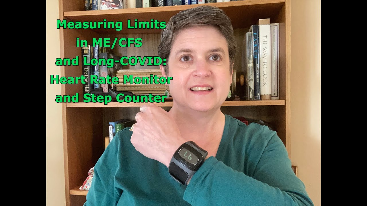 Measuring Limits in ME/CFS and long COVID, using a heart rate monitor ...