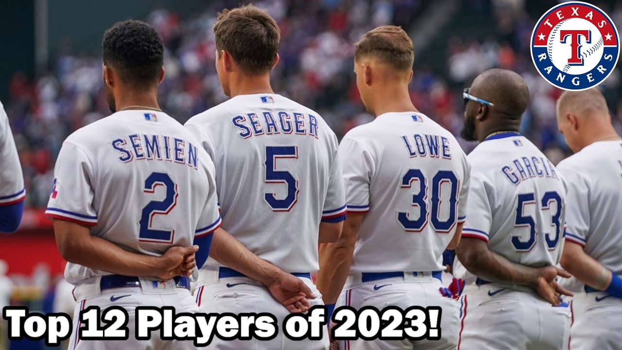 Texas Rangers: Top 12 Players of 2023 Analysis + Discussion! - YouTube