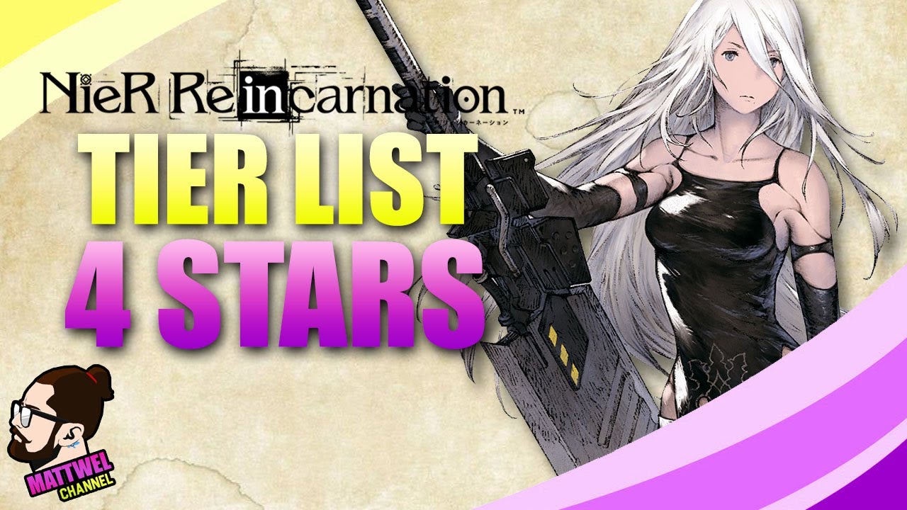 Nier Reincarnation JP - Tier list 4 stars - YouTube