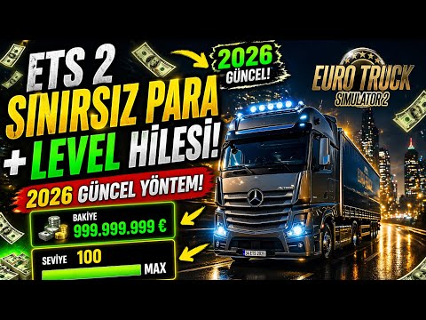 ETS 2'DE PARA VE SEVİYE HİLESİ NASIL YAPILIR? | DETAYLI ANLATIM -2026 GÜNCEL!