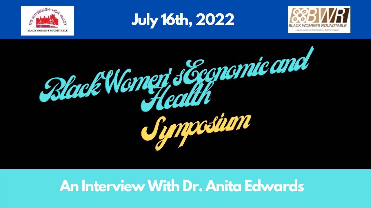 An Interview With Dr. Anita Edwards at the Black Women’s Economic and ...