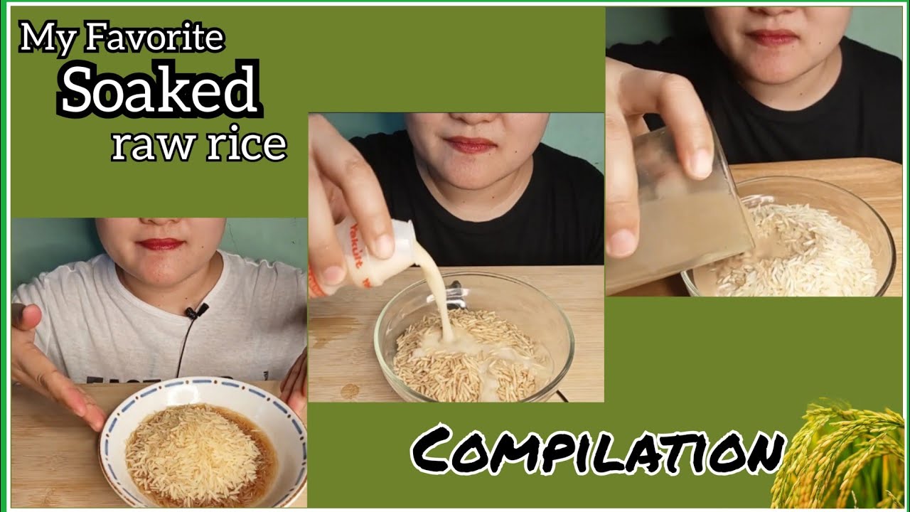 COMPILATION|| MY FAVORITE SOAKED RAW RICE VIDEO| ASMR RICE EATING ...