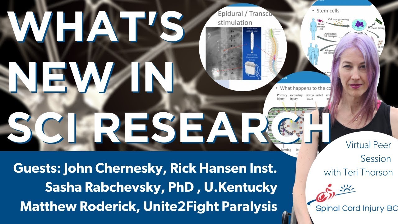 What's New In Spinal Cord Injury Research?: SCI BC Virtual Peer ...