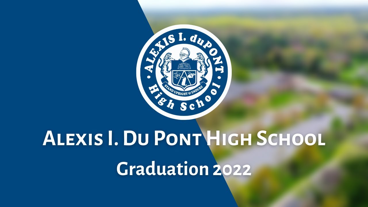 Alexis I. du Pont High School Graduation Ceremony 2022 - YouTube
