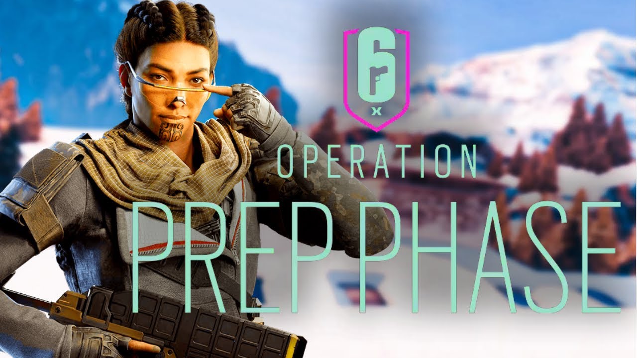 THE NEW RAINBOW SIX SIEGE SEASON IS HERE (Operation Prep Phase) - YouTube