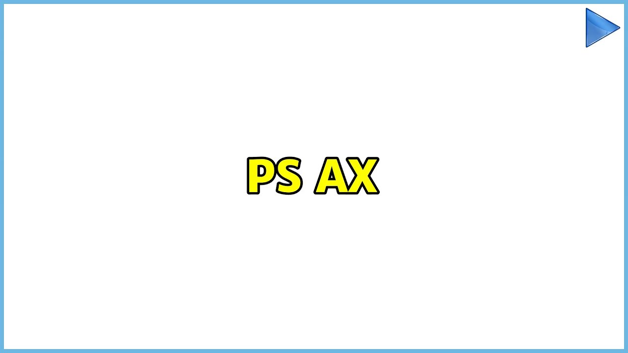 ps ax (3 Solutions!!) - YouTube