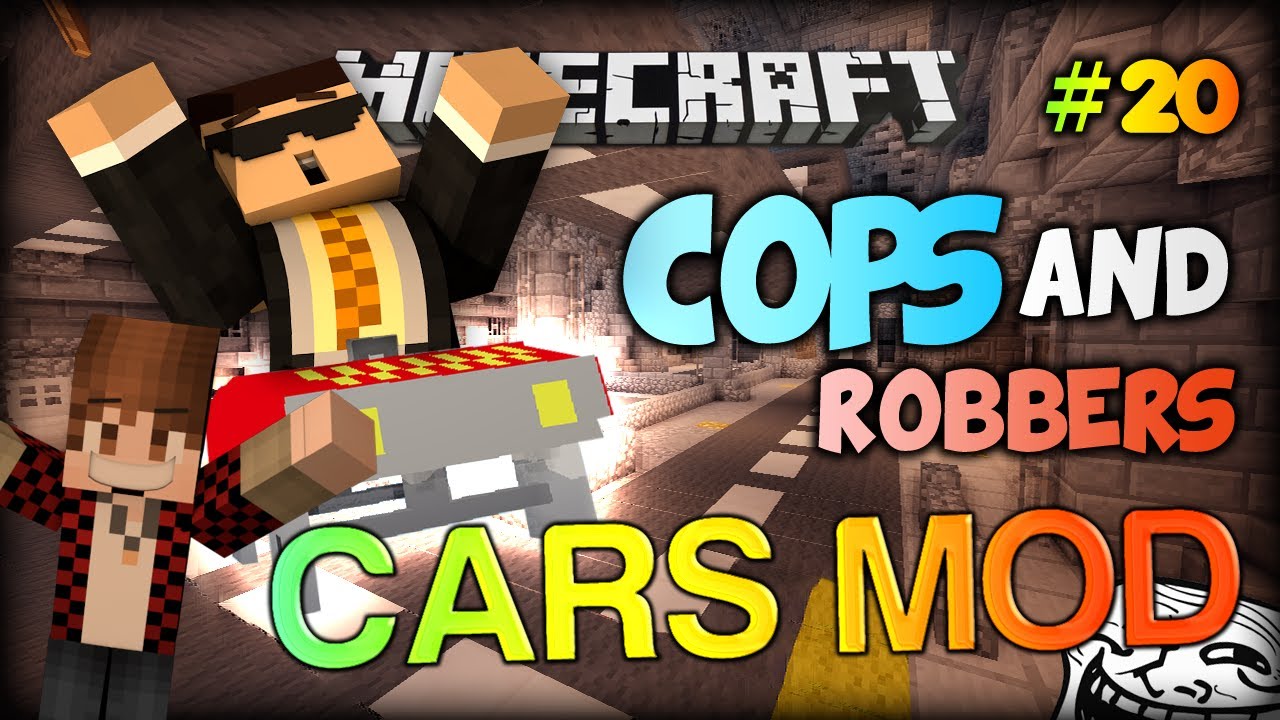 Trolling CARS! - Minecraft MODDED Cops and Robbers: CARS (Minecraft ...