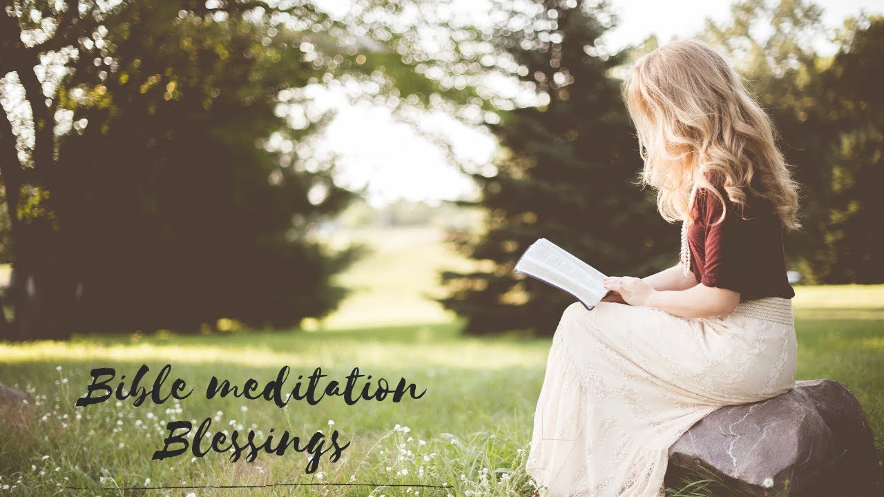 Bible Meditation: Blessing - YouTube