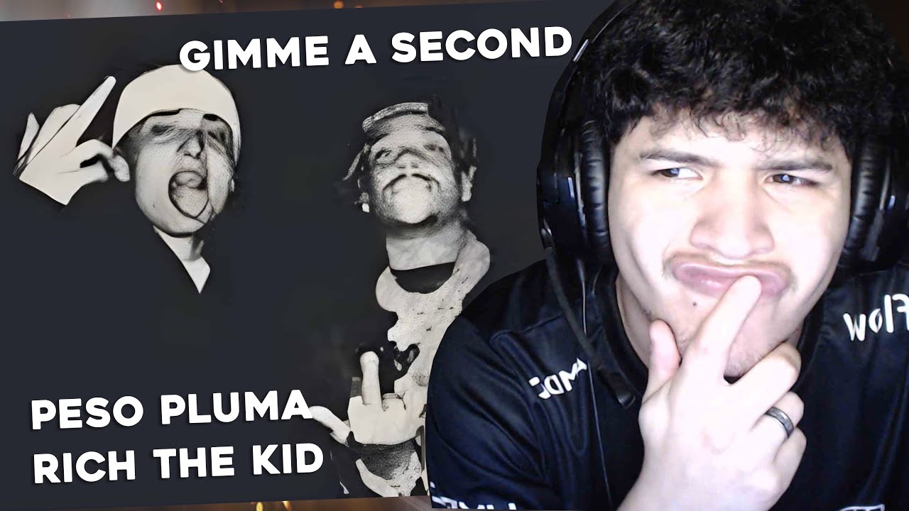 SE FUE INTERNACIONAL!! I Rich The Kid, Peso Pluma - Gimme A Second ...