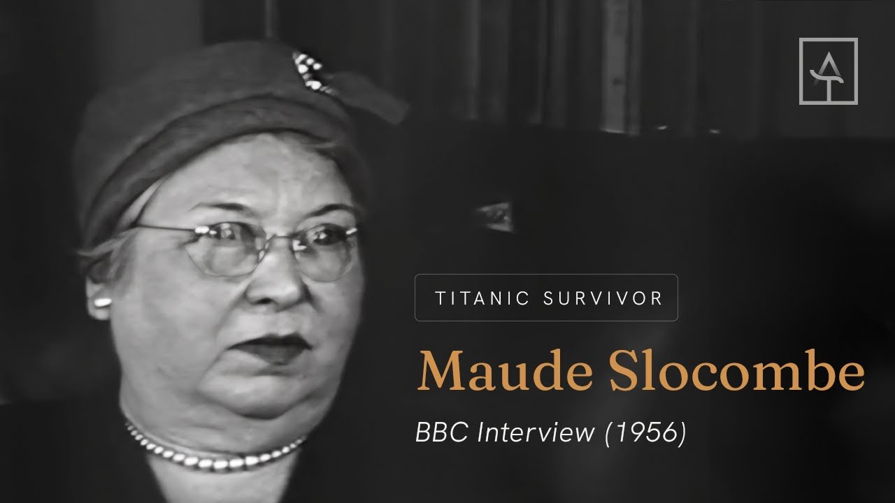 Titanic Survivor Maude Slocombe - BBC TV Interview (1956) - YouTube