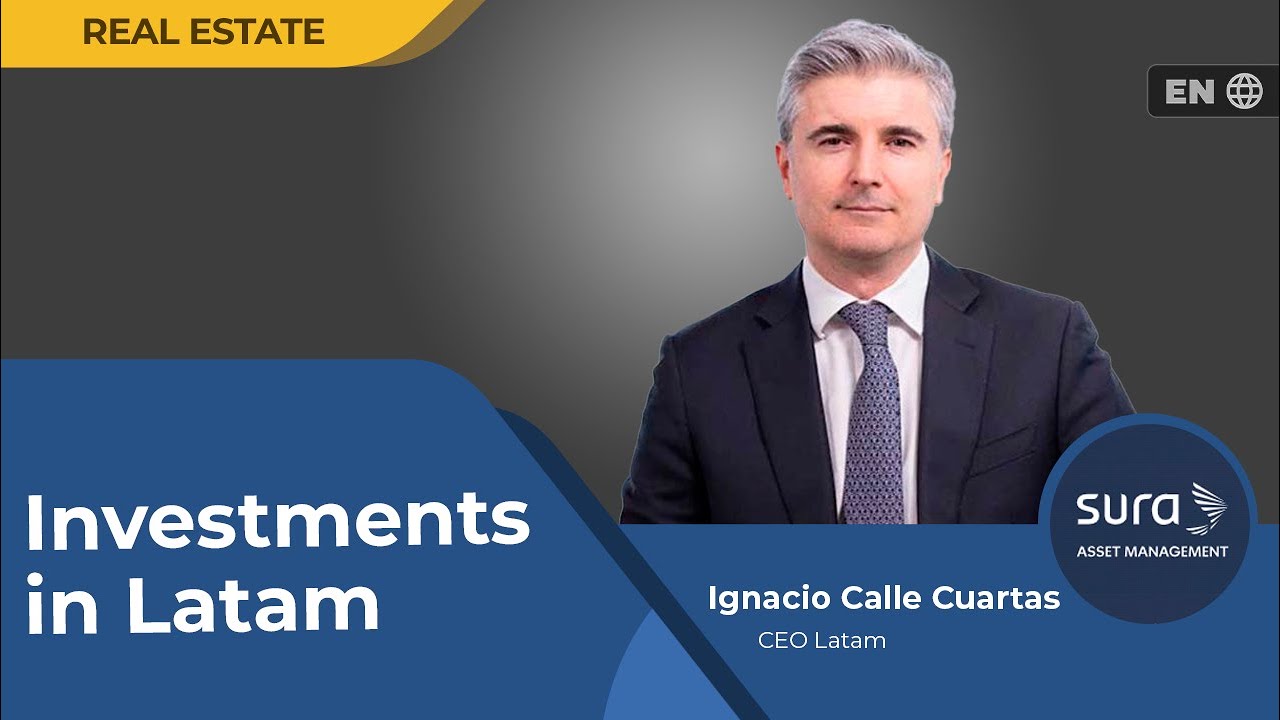 Ignacio Calle Cuartas (Sura IM) - "We want to keep investing in the ...