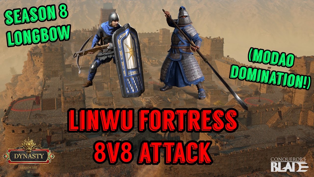Conquerors Blade Longbow: Modao Battalion Dominate | Linwu Fortress 8v8 ...
