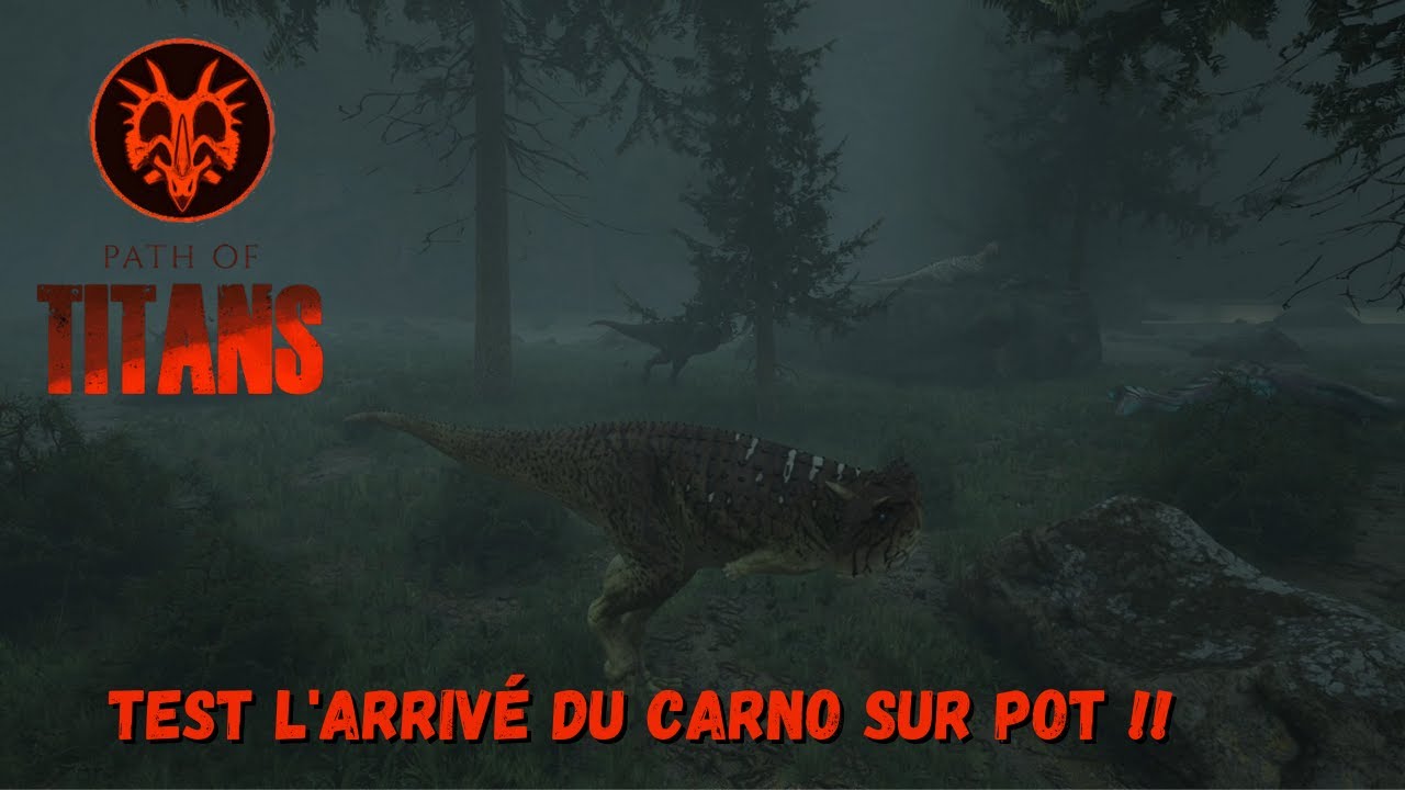 [PATH OF TITANS] TEST L'ARRIVÉ DU CARNO SUR PoT !! #FR - YouTube