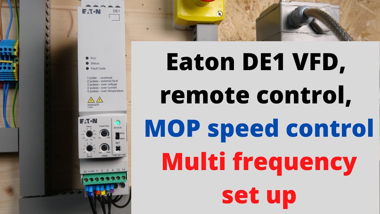 Eaton DE1 VFD, remote control, MOP speed control, Multi frequency set ...