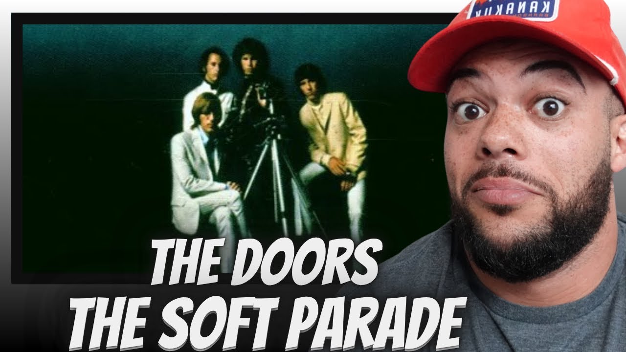 NO WAY!| FIRST TIME HEARING The Doors - The Soft Parade REACTION - YouTube