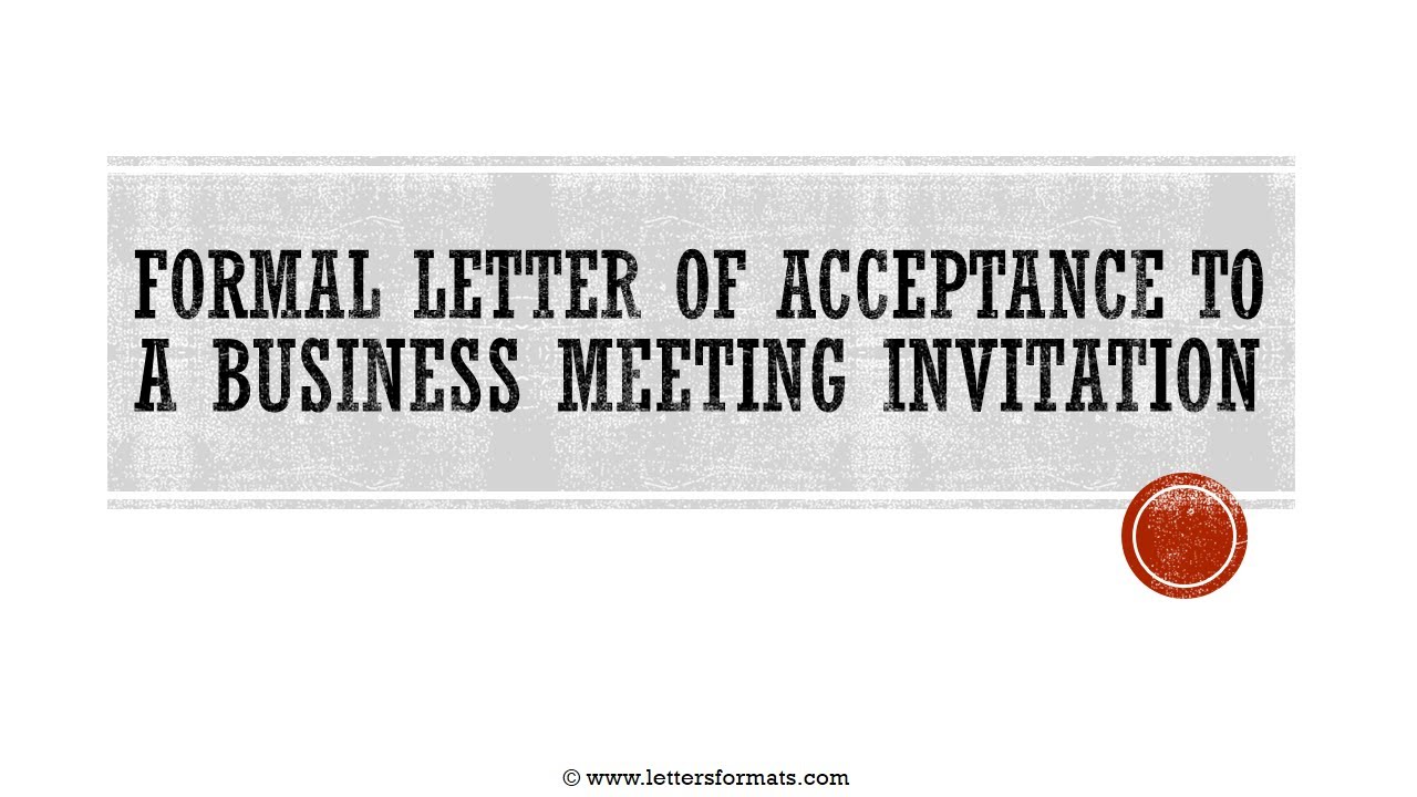 How to Write a Letter Accepting a Business Meeting Invitation - YouTube