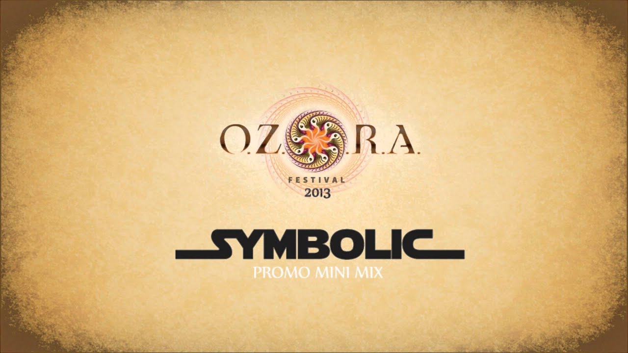 Symbolic - O.Z.O.R.A. Festival 2013 - Promo Mini Mix - YouTube