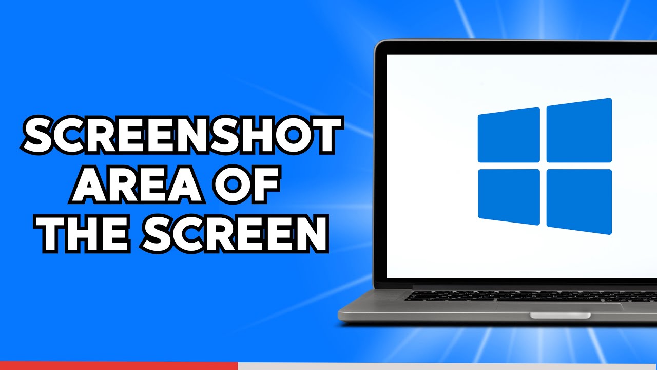 How to Screenshot an Area of The Screen in Windows - YouTube