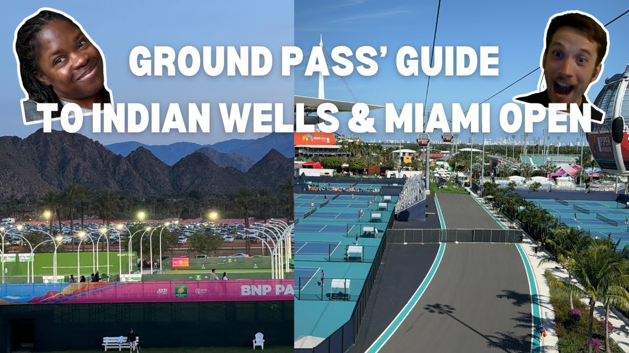 Ground Pass’ Guide to #IndianWells and #MiamiOpen - YouTube