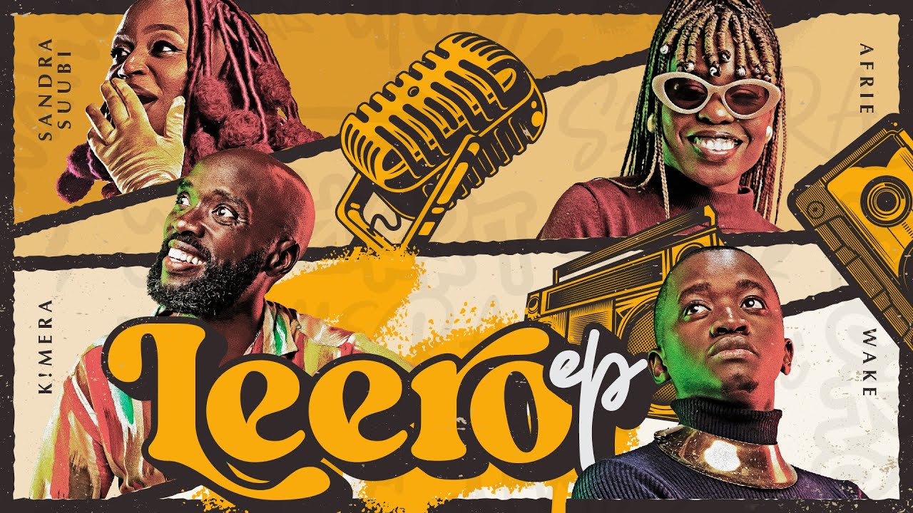 Leero - K!mera, Sandra Suubi, Wake & Afrie (Official Audio) - YouTube