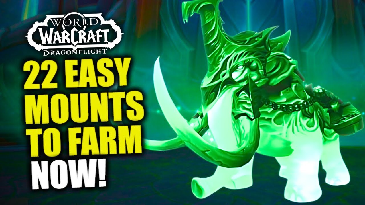 These 22 Mounts Are Super Easy To Farm During Pre-Patch! Don't Miss Out! WoW Dragonflight | 10.2 ...