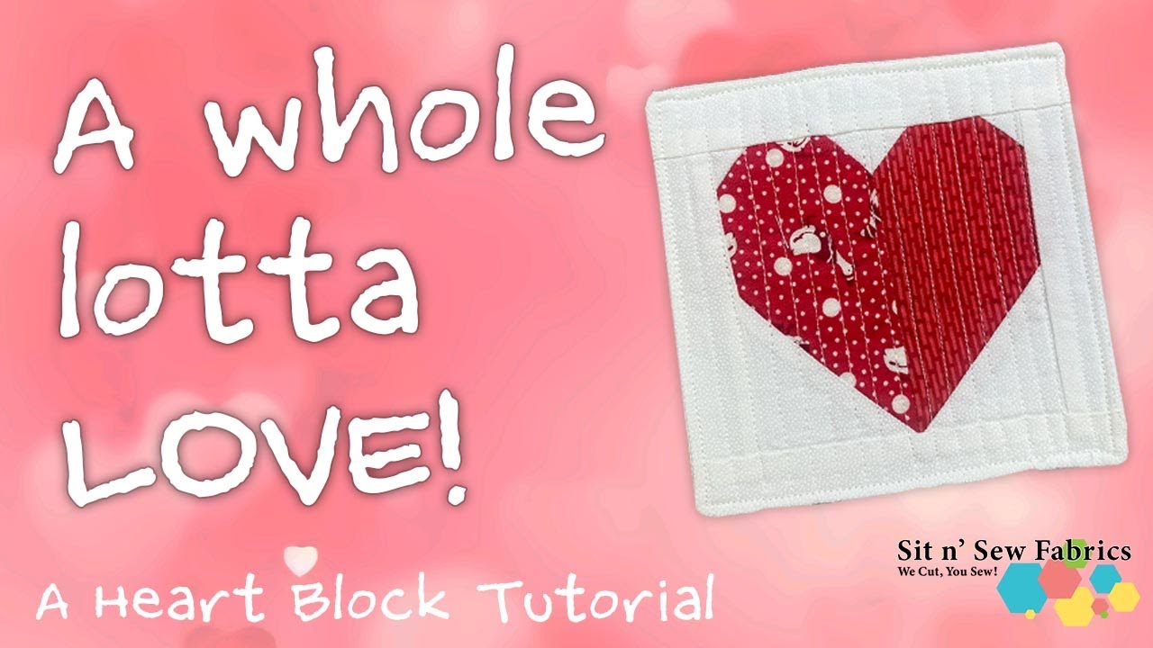 How to Sew a Heart Mini Quilt | Sit n' Sew Fabrics - YouTube