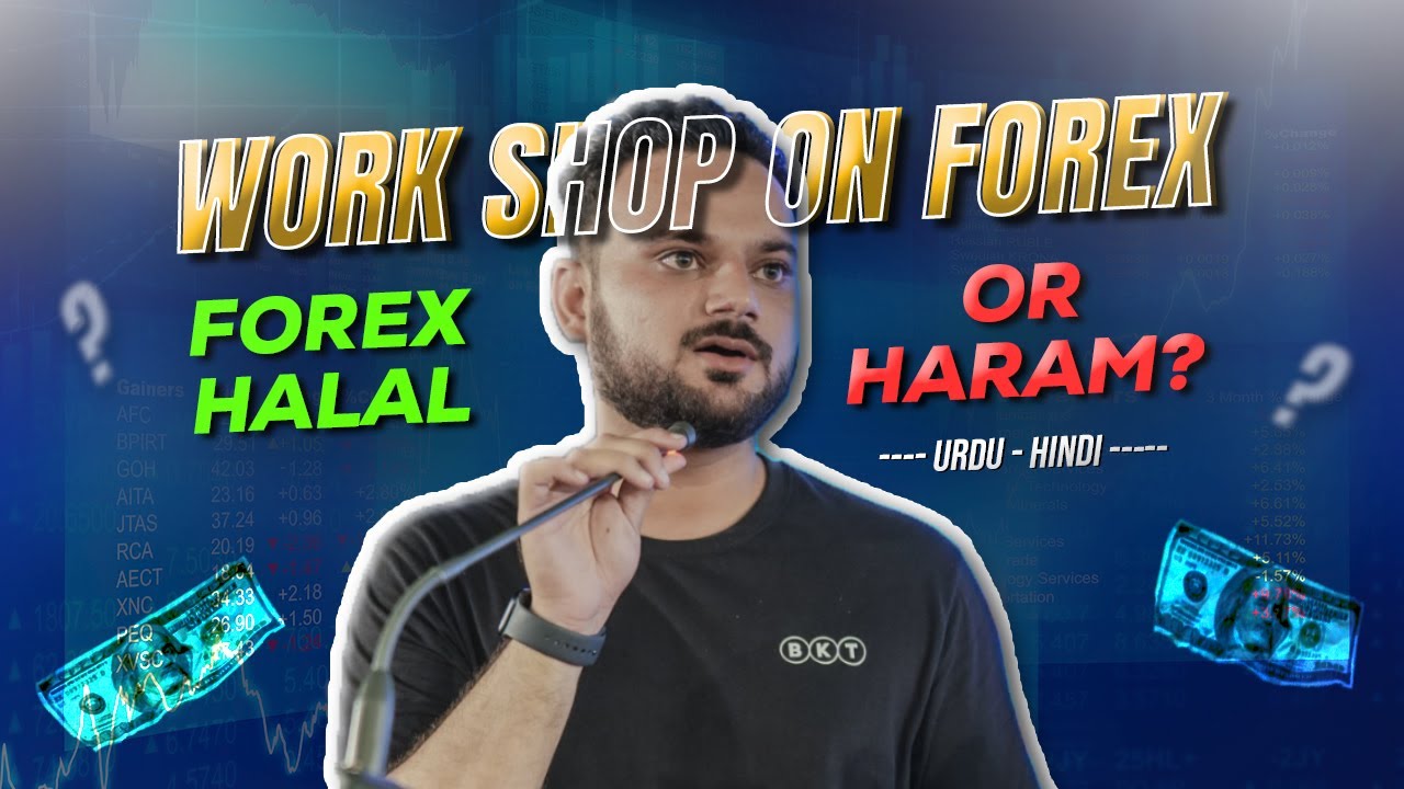 Forex Trading Halal or Haram? Full Workshop by Bukhari Academy - YouTube