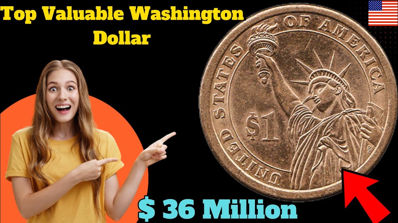 Top 5 Most valuable Washington Dollar Worth Big rich Money and Rare ...