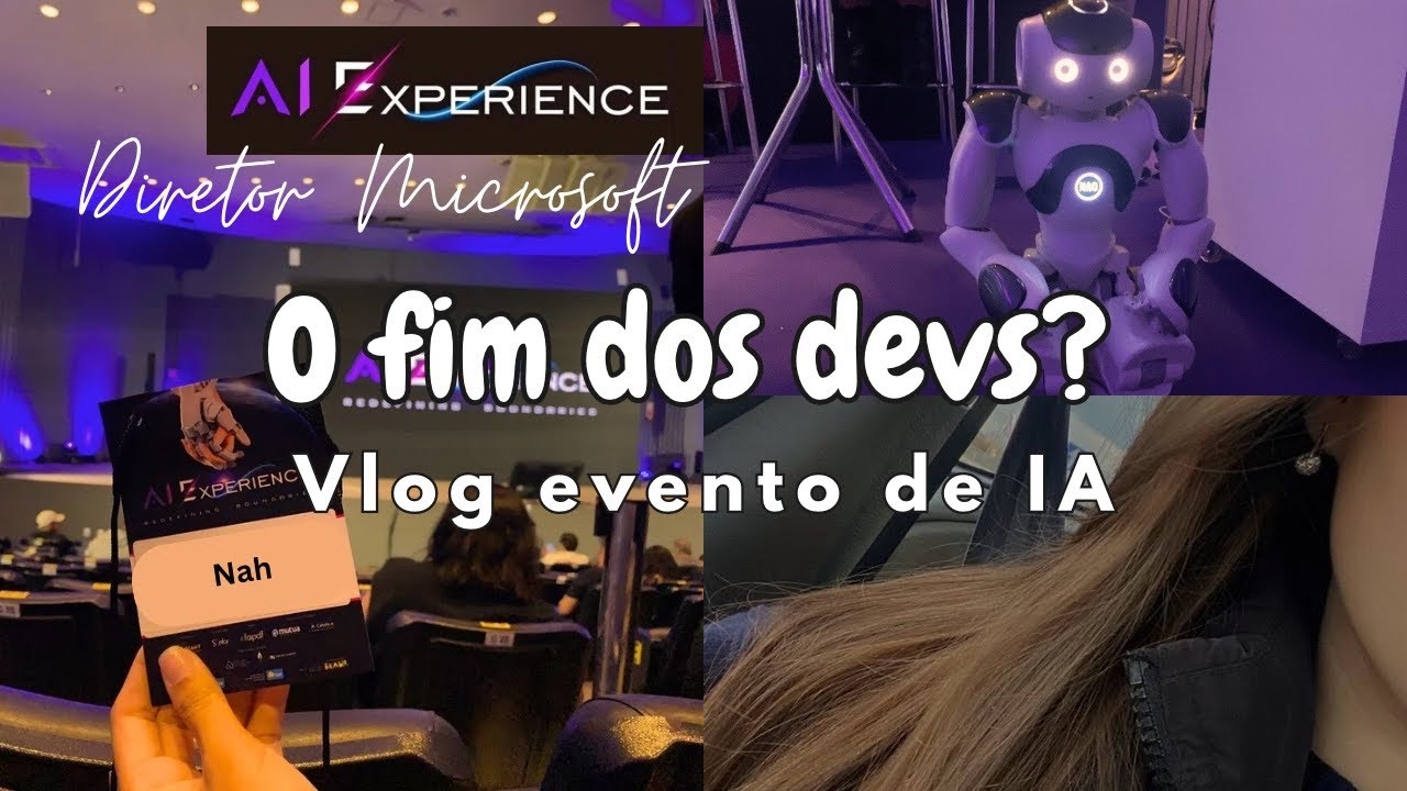 Vlog evento de IA - Diretor da Microsoft falou sobre o futuro dos ...