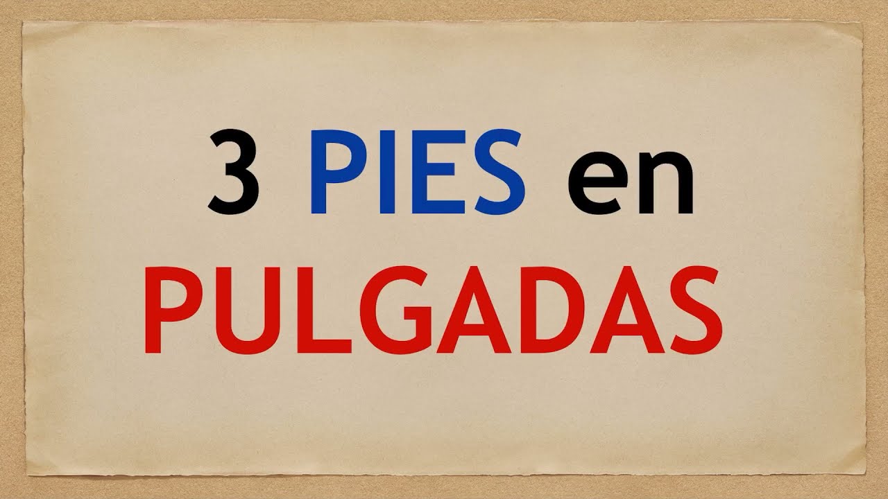 3 PIES En PULGADAS A Cu nto Equivalen 3 Ft En In YouTube 3-pies-en-pulgadas-a-cu-nto-equivalen-3-ft-en-in-youtube