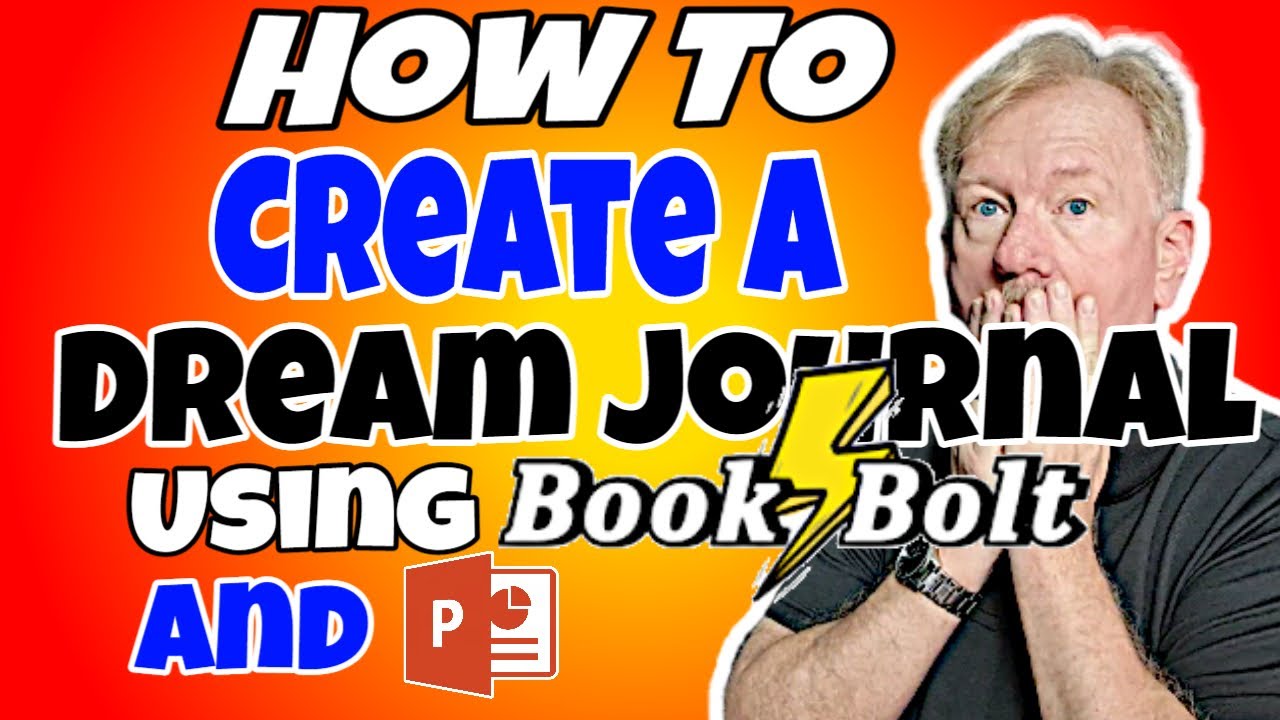 How To Create A Dream Journal Using Bookbolt and PowerPoint - YouTube