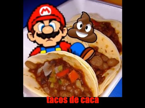 Tacos de caca Versión Mario Bros - YouTube