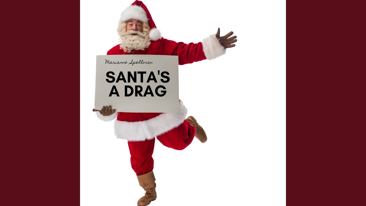 Santa's a Drag - YouTube