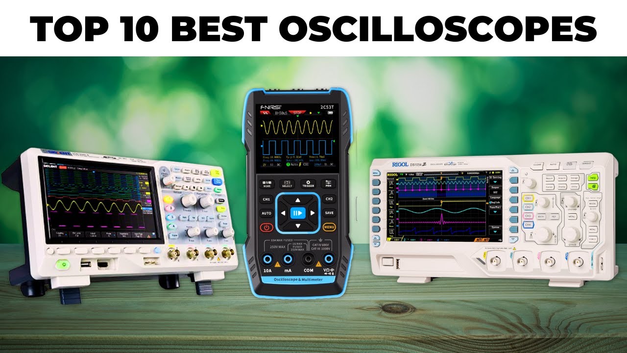 Best Oscilloscopes 2025 – Top Models for Every Skill Level - YouTube
