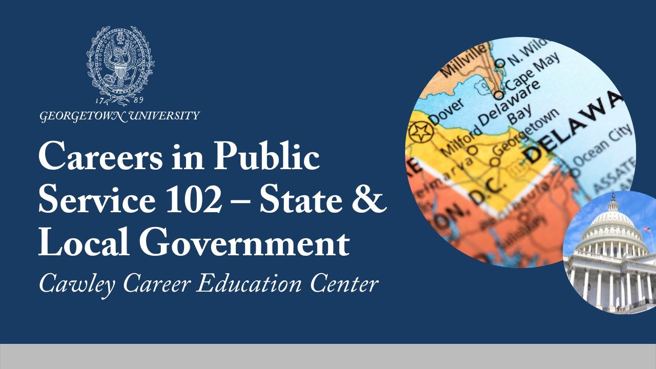 Careers in Public Service 102 – State & Local Government - YouTube