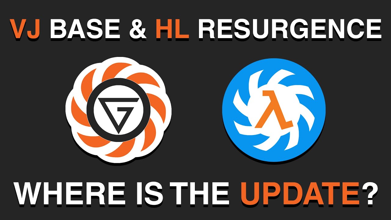 Where is the VJ BASE & HALF-LIFE RESURGENCE UPDATE? | Channel Update ...