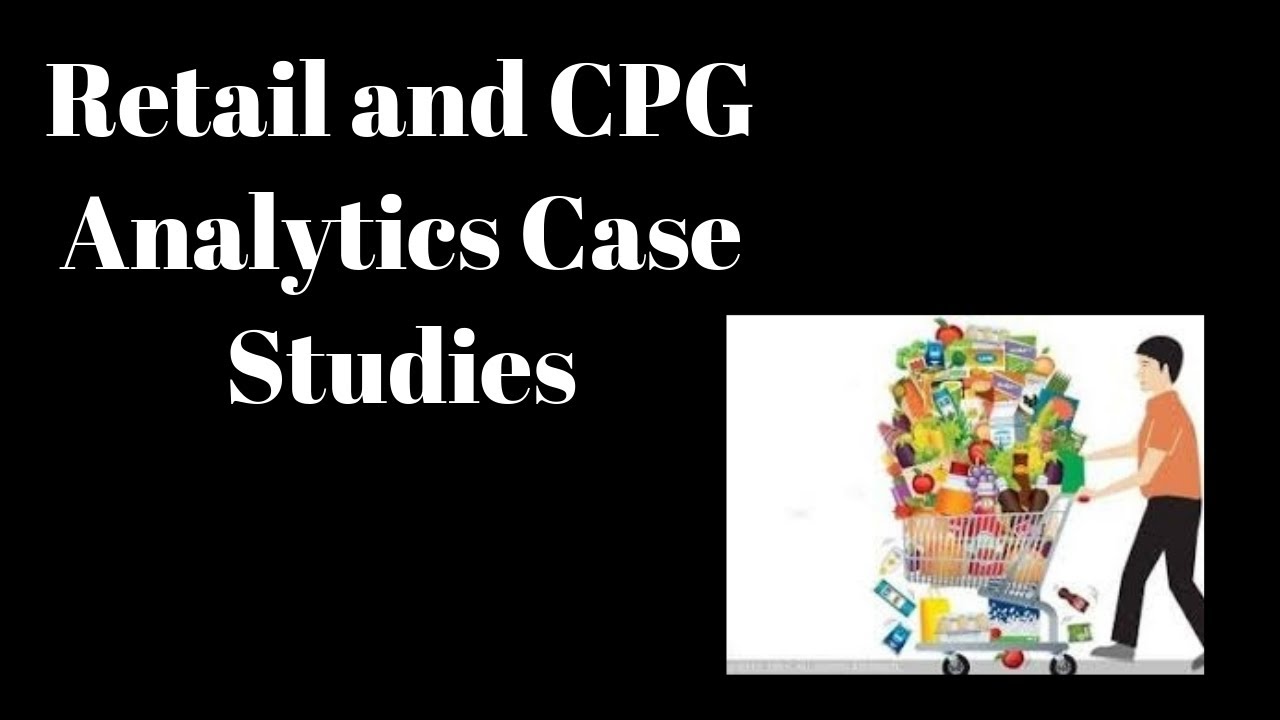 Retail and CPG Analytics Case Studies | Consumer Goods | Data Analytics - YouTube