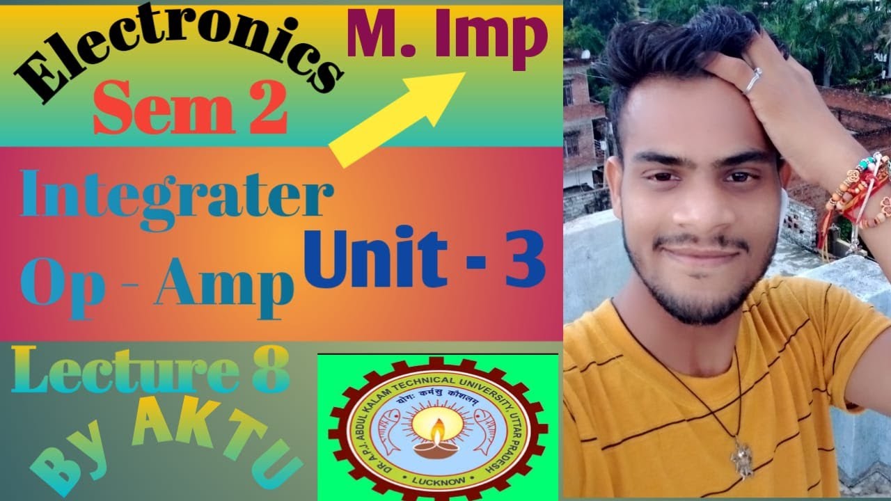 Lecture - 8 || Integrator Op-Amp || Fundamental Of Electronic ...