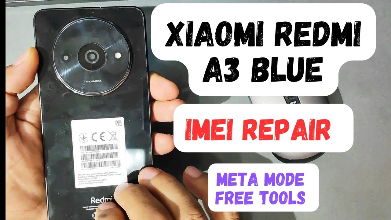 Xiaomi redmi A3 imei repair /meta mode /free tools - YouTube